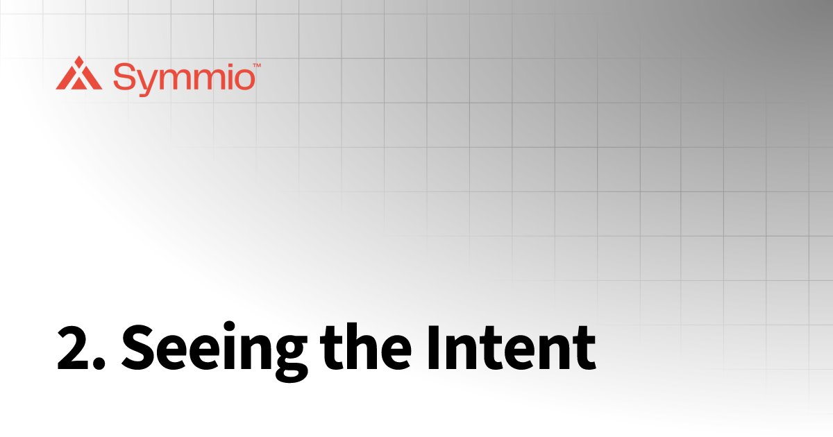 2. Seeing the Intent | SYMMIO Protocol Gitbook