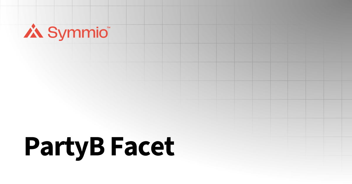 PartyB Facet | SYMMIO Protocol Gitbook