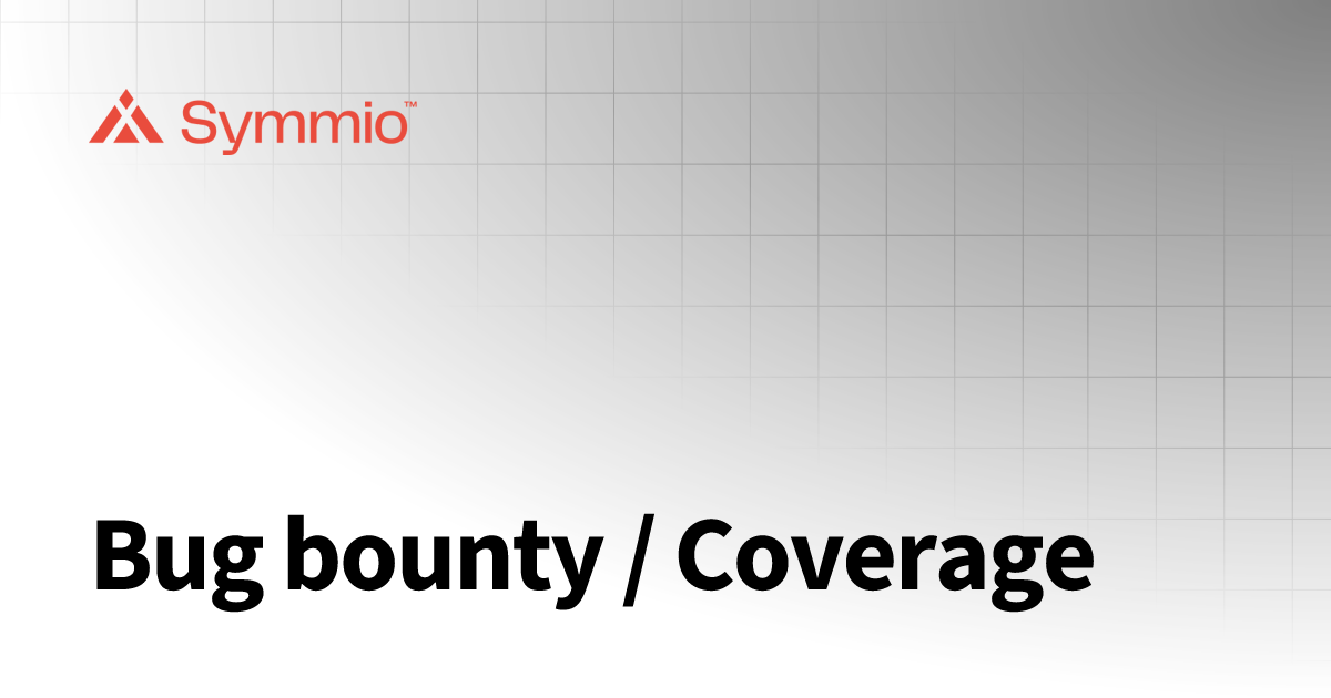Bug bounty / Coverage | SYMMIO Protocol Gitbook