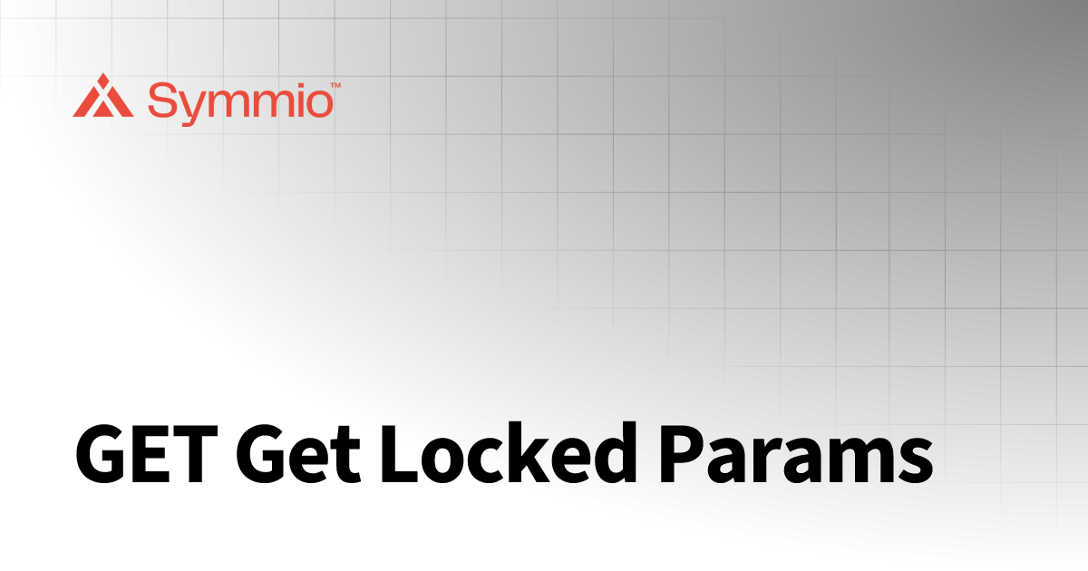 GET Get Locked Params | SYMMIO Protocol Gitbook