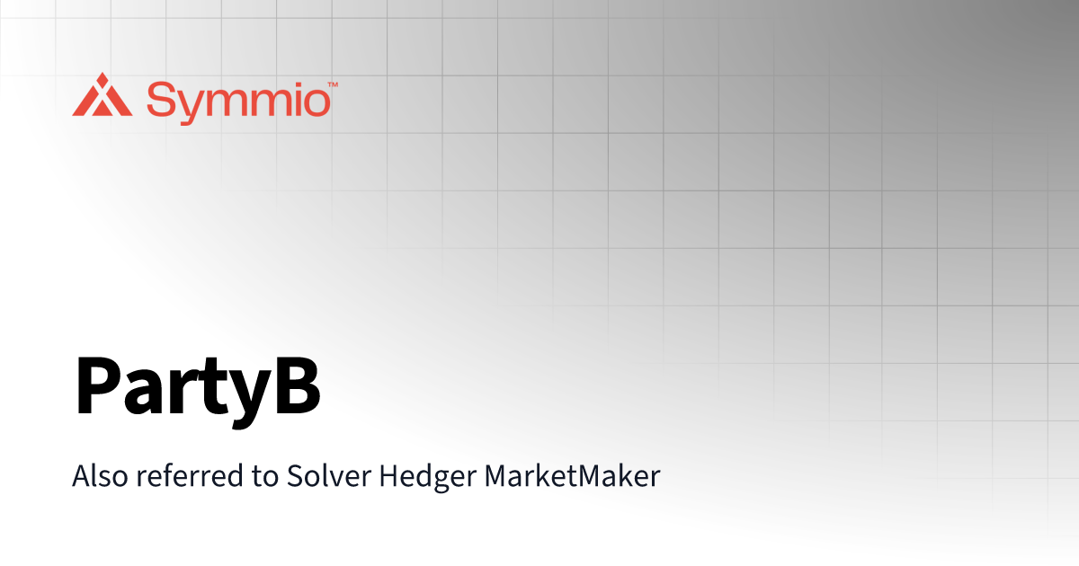 PartyB | SYMMIO Protocol Gitbook