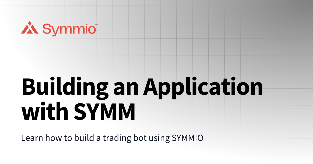 Building an Application with SYMM | SYMMIO Protocol Gitbook