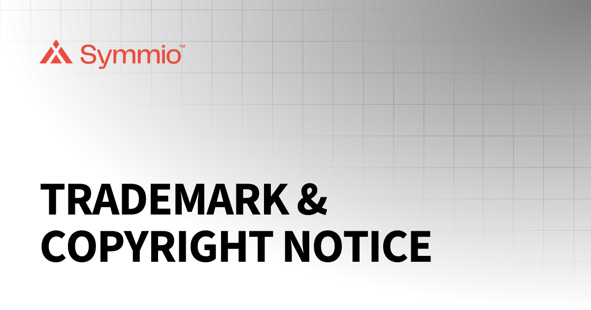 TRADEMARK & COPYRIGHT NOTICE | SYMMIO Protocol Gitbook