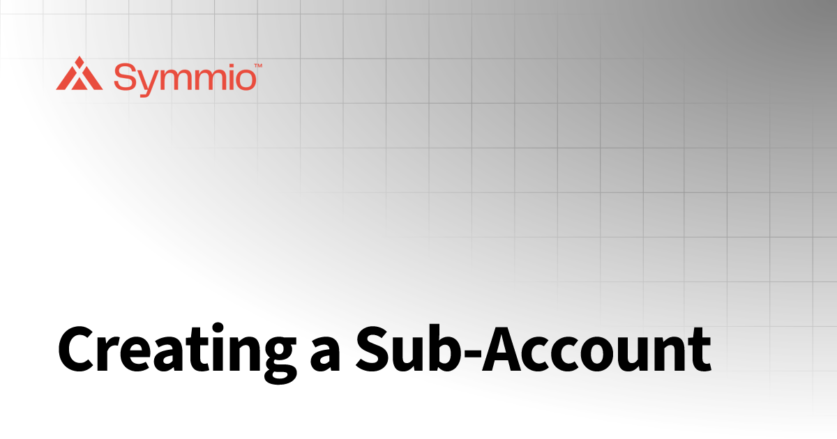 Creating a Sub-Account | SYMMIO Protocol Gitbook