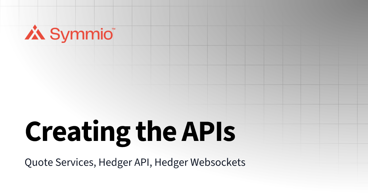 Creating the APIs | SYMMIO Protocol Gitbook