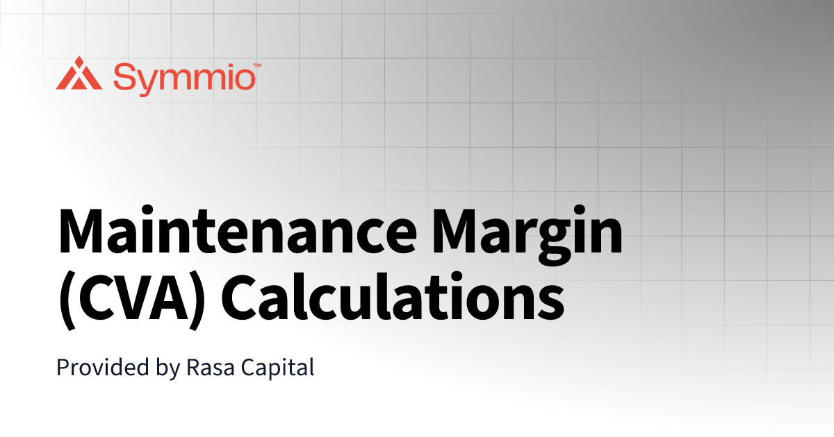 Maintenance Margin (CVA) Calculations | SYMMIO Protocol Gitbook