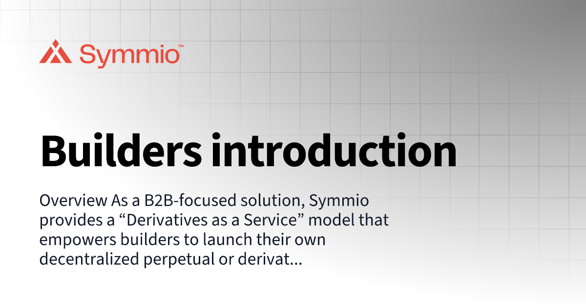 Builders introduction | SYMMIO Protocol Gitbook