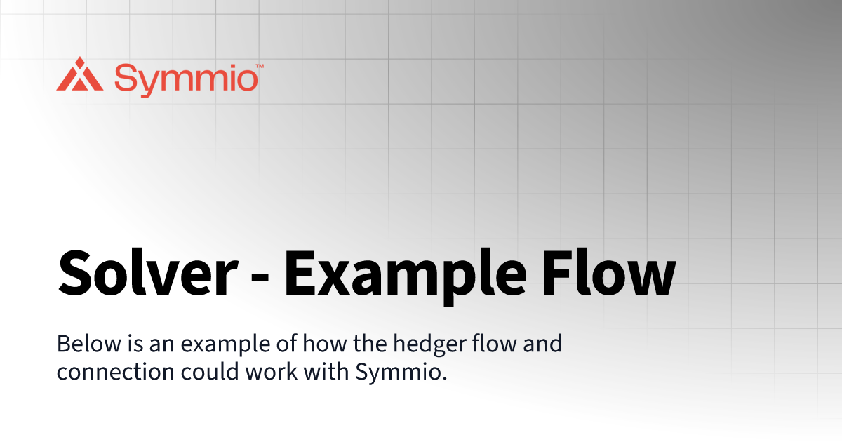 Solver Example Flow Symmio Protocol Gitbook 9369
