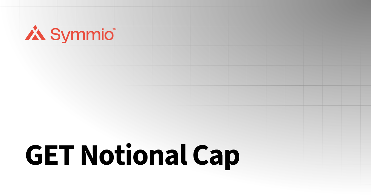 GET Notional Cap | SYMMIO Protocol Gitbook